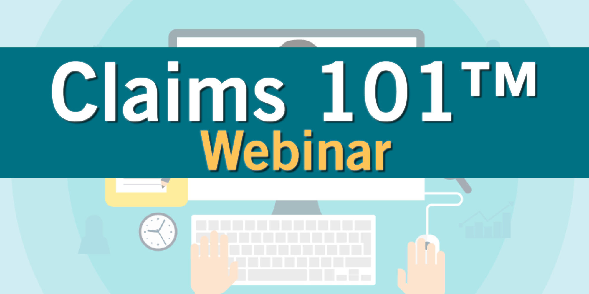 Claims 101™ Webinar - March 18, 2025 | Approach Management Services